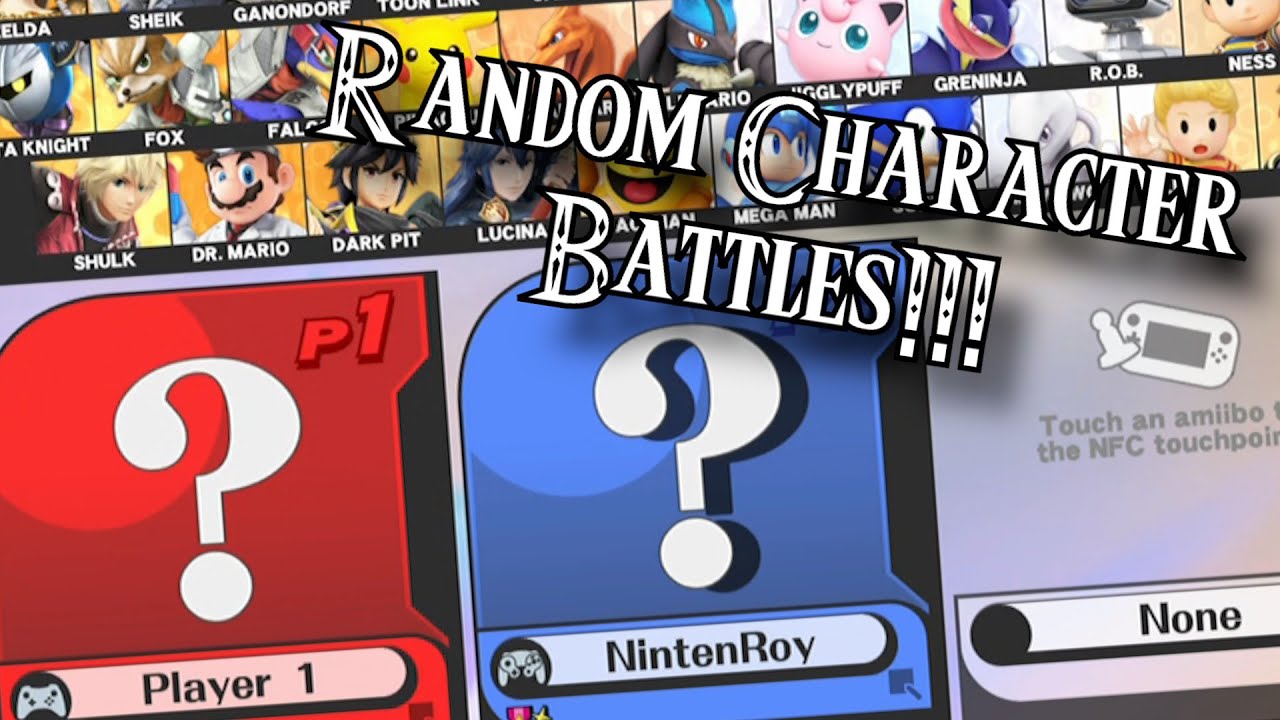 RANDOM CHARACTER BATTLES!!! (Smash 4) - YouTube