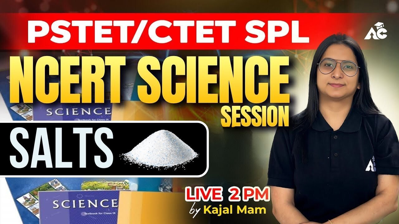 NCERT Science Series | Line by Line | Salts | One Shot | By Kajal Mam ...