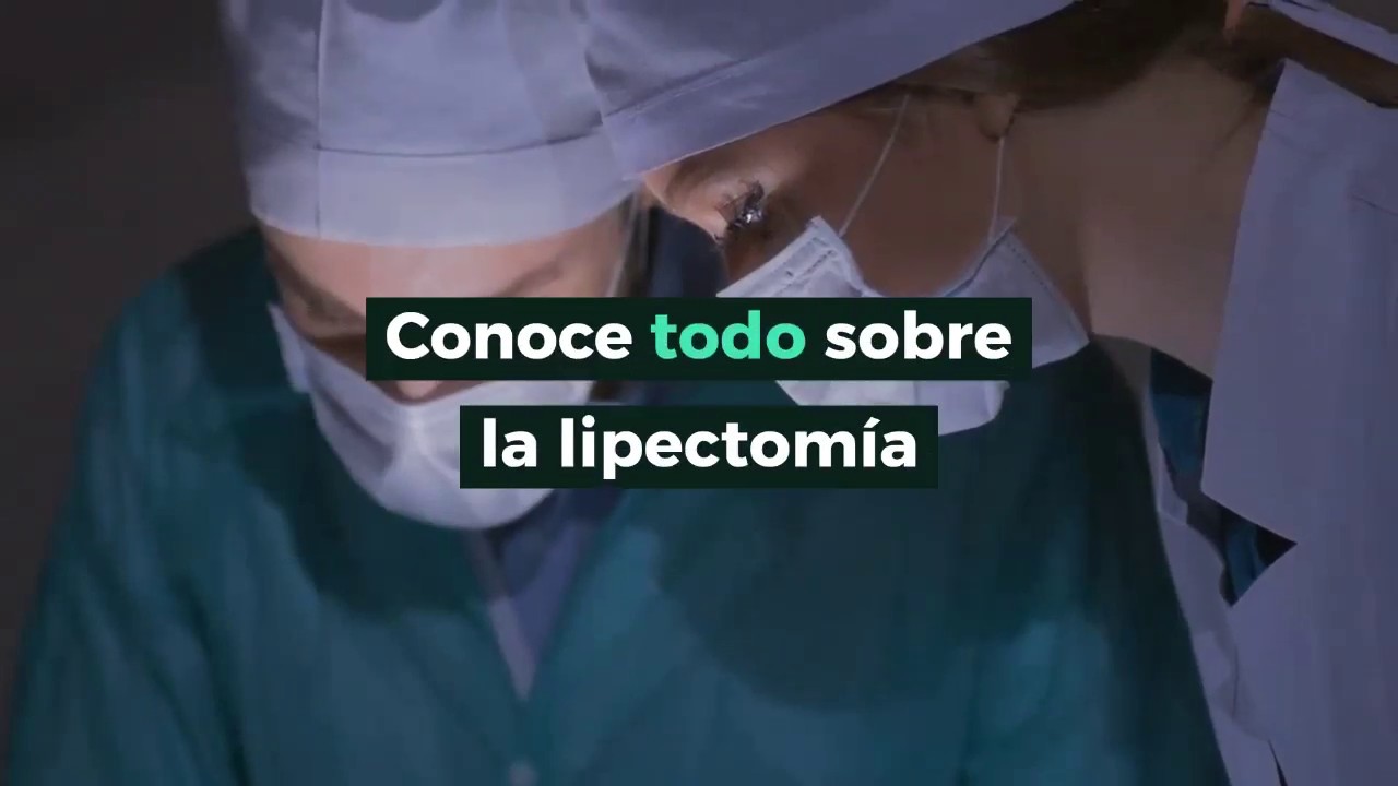 Conoce todo sobre la lipectomía - YouTube