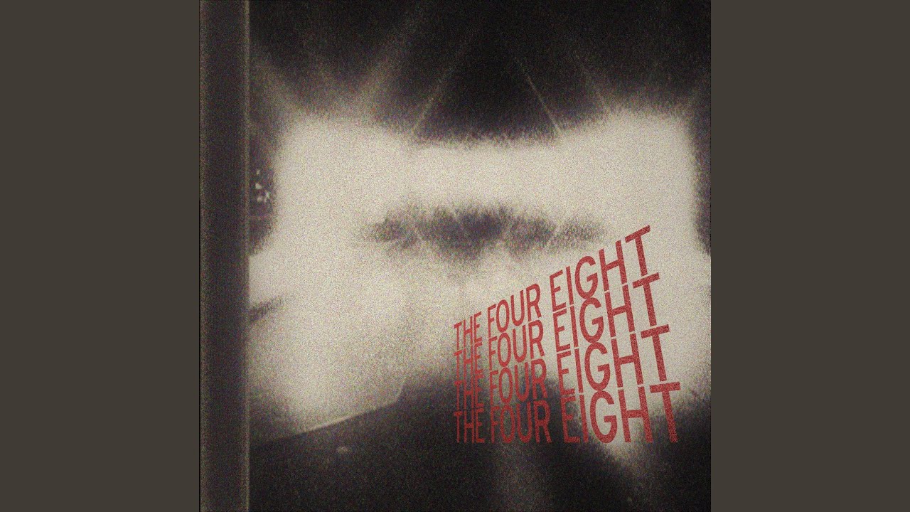 The Four Eight - YouTube