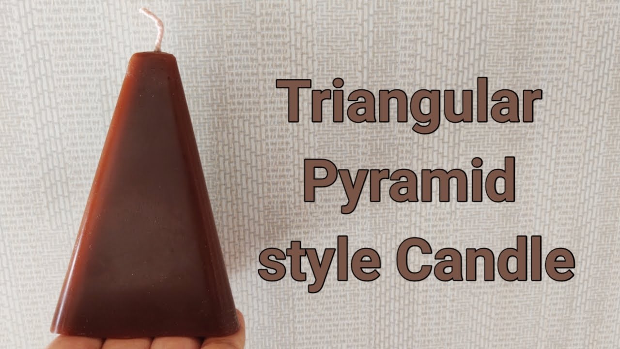Triangular Pyramid candle making - YouTube