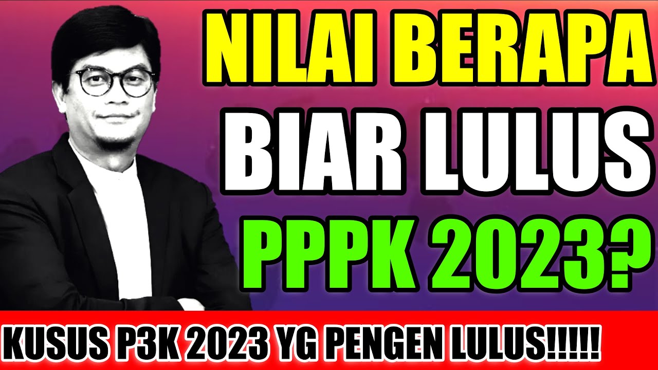 SIMAK! INFO KUSUS PELAMAR P3K 2023 BIAR LULUS - YouTube