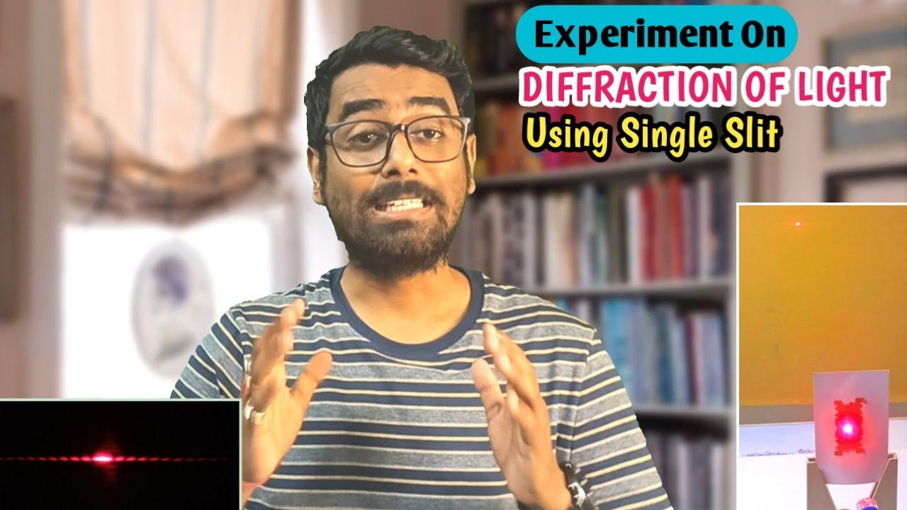 Experiment on DIFFRACTION OF LIGHT Using Single Slit | Class 12 Optics ...