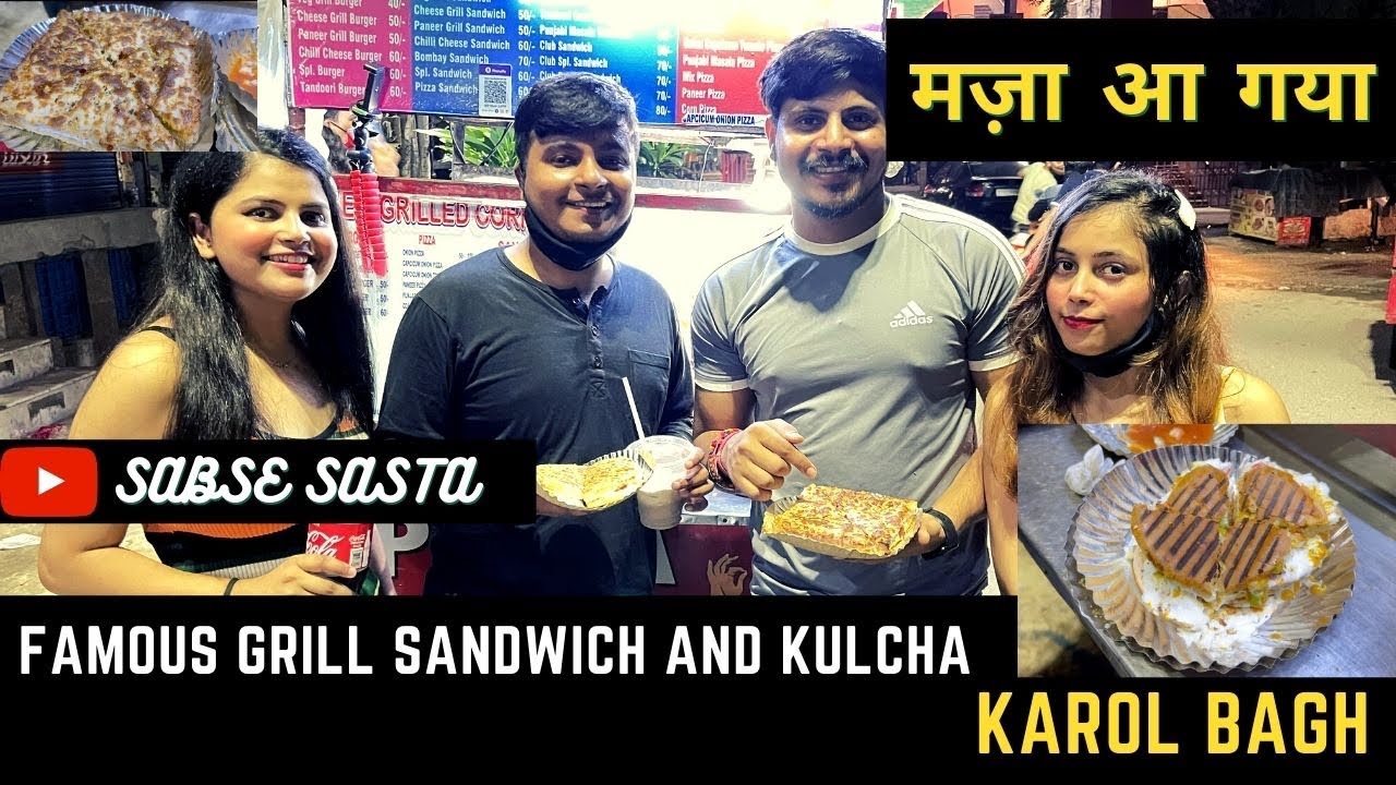 Delhi Ke Famous Cheesy Grilled Sandwich, Kulcha & Burger - Karol Bagh ...
