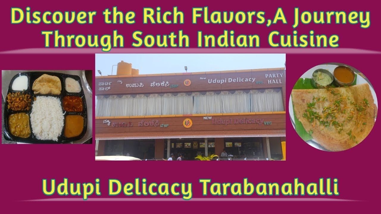 Discover the Rich Flavors of Udupi Delicacy:A Journey Through South ...
