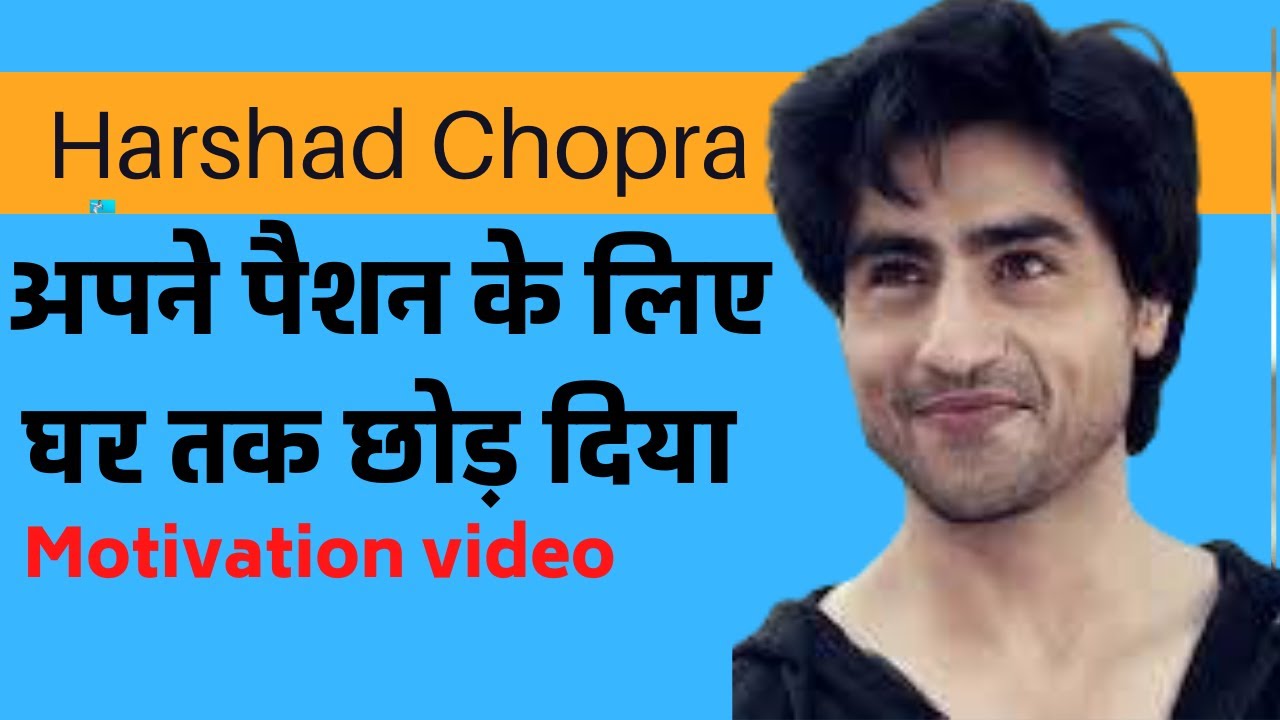Biography of Harshad Chopra| Life story and Motivation video |Great ...