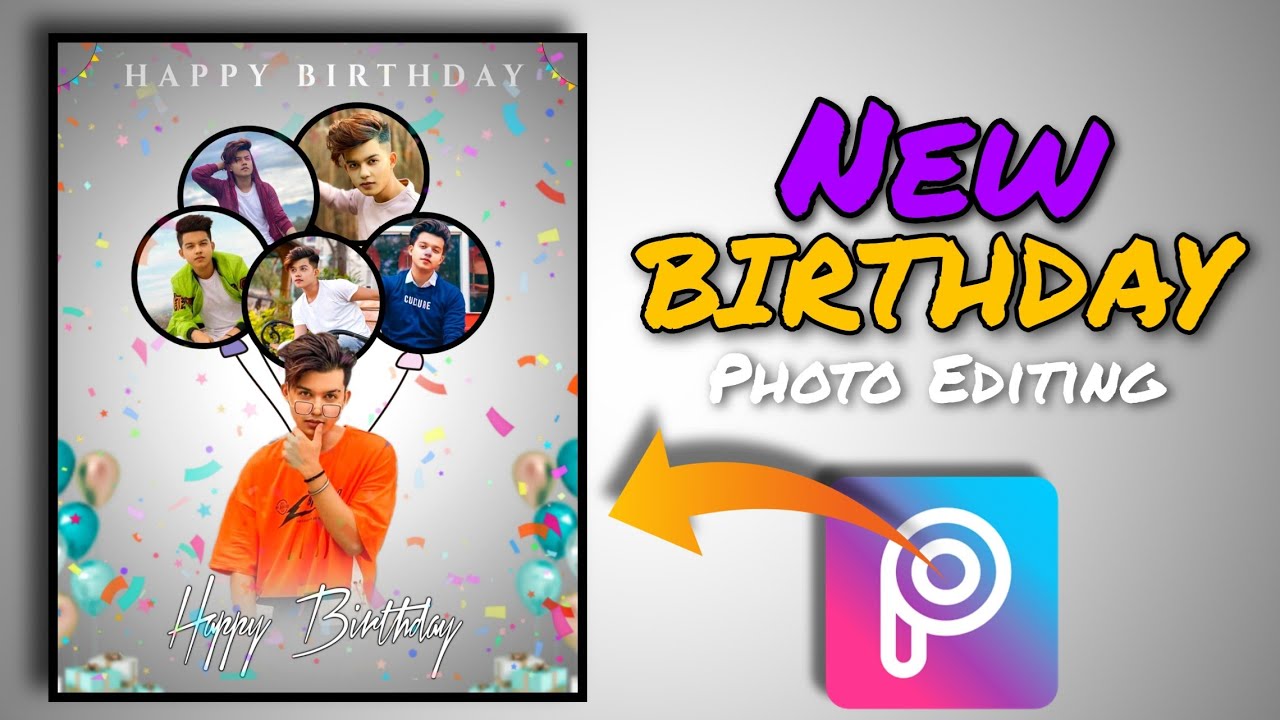 New Birthday Photo Editing 2023 || Picsart New Birthday Photo Editing ...