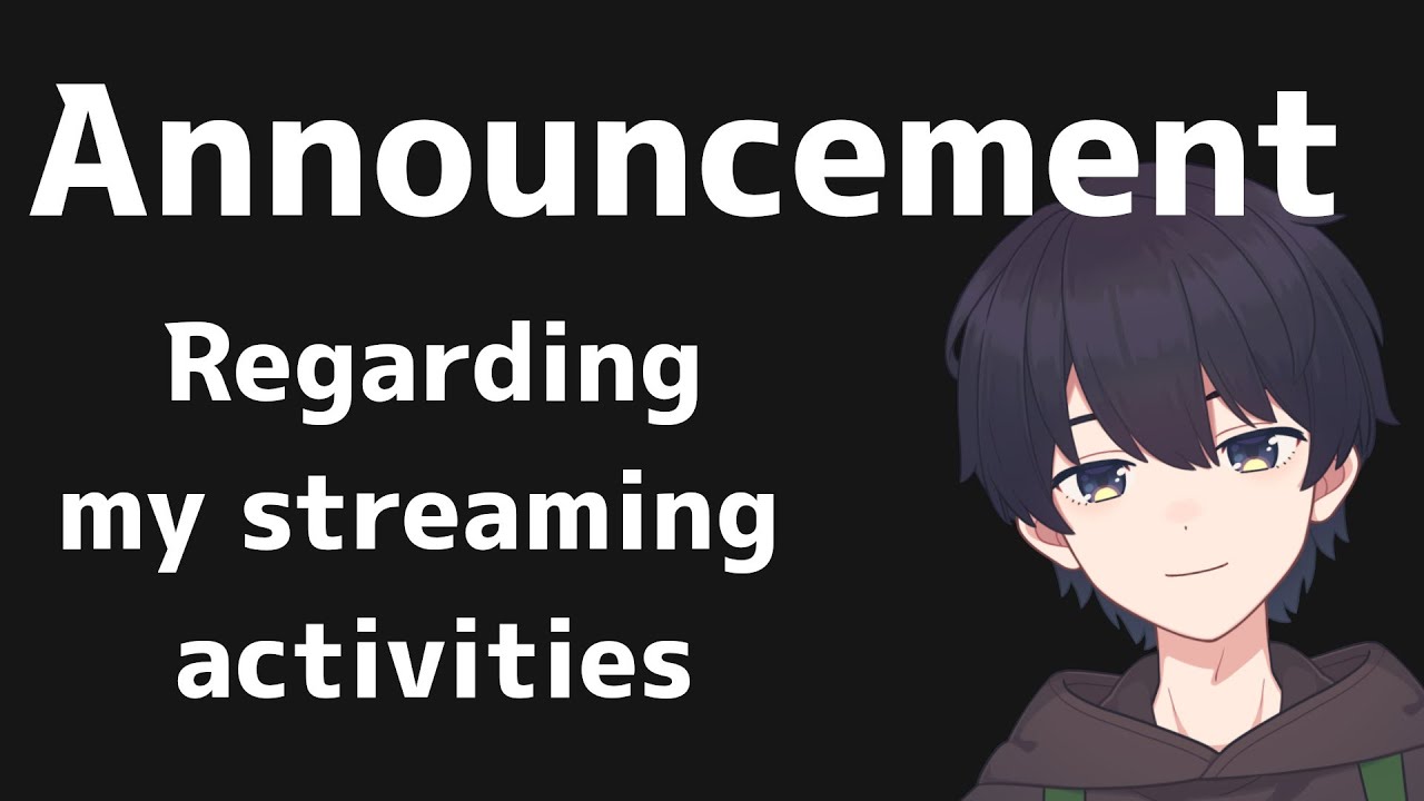 【Announcement】Regarding my streaming activities【シンマ #Vtuber】 - YouTube