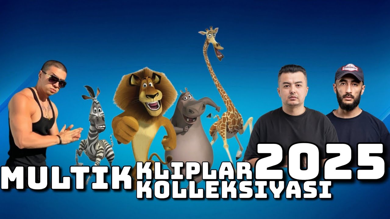 Multfilm kliplar kolleksiyasi 2025 - YouTube