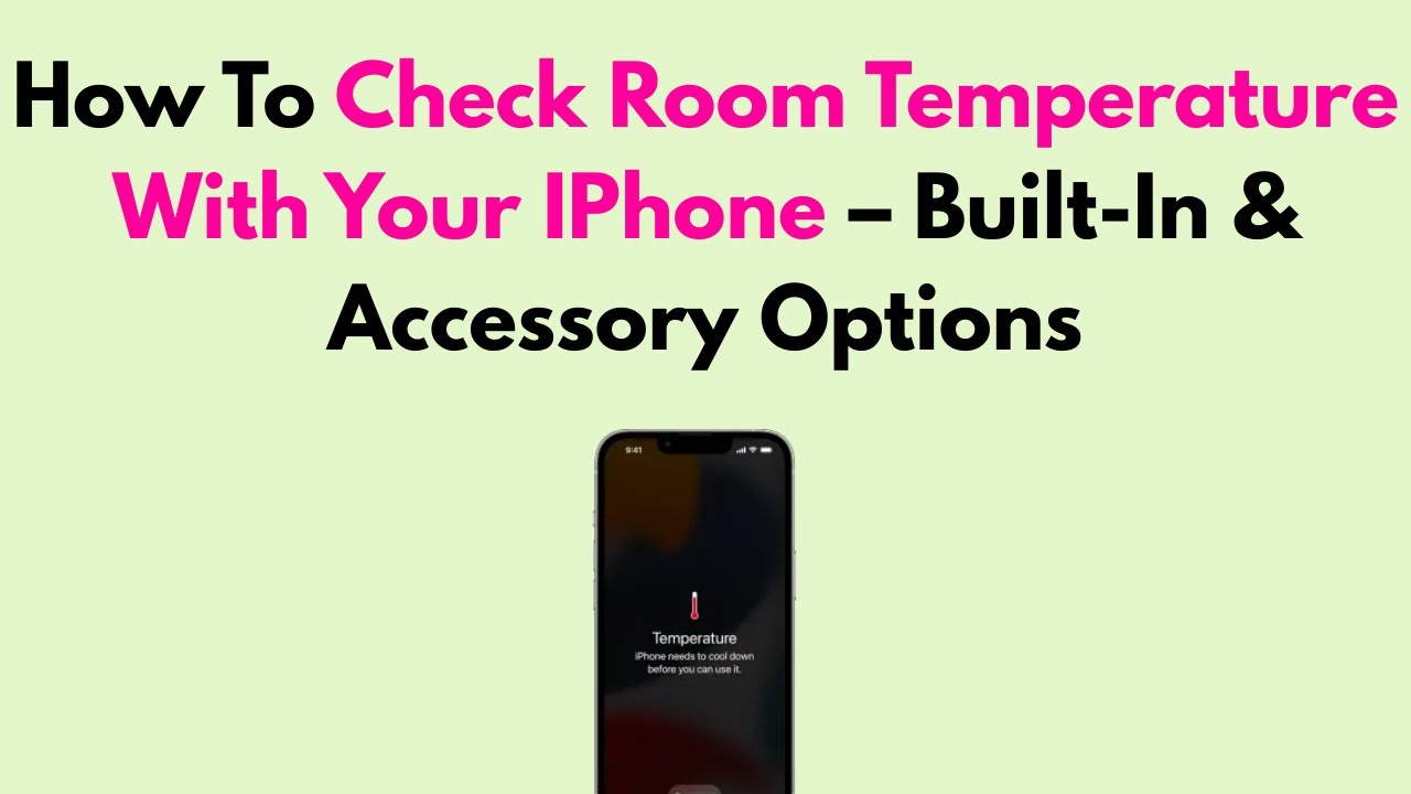 How To Check Room Temperature With Your IPhone – Built-In & Accessory ...