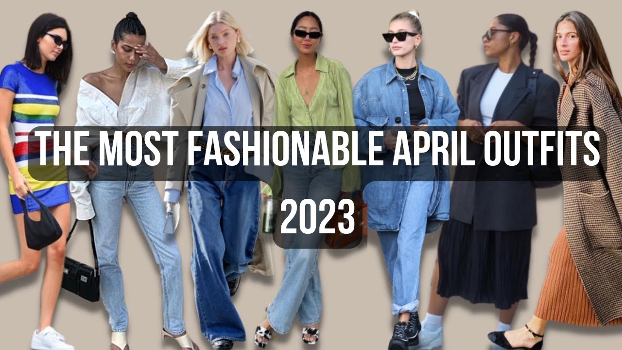 The Most Fashionable April Outfit Ideas You'll Want to Repeat - YouTube