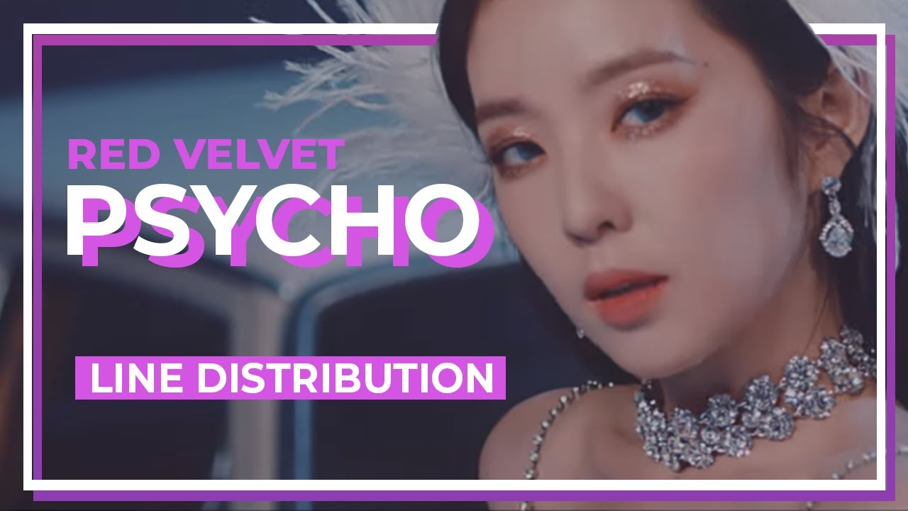 RED VELVET - PSYCHO Line Distribution (Color Coded) - YouTube