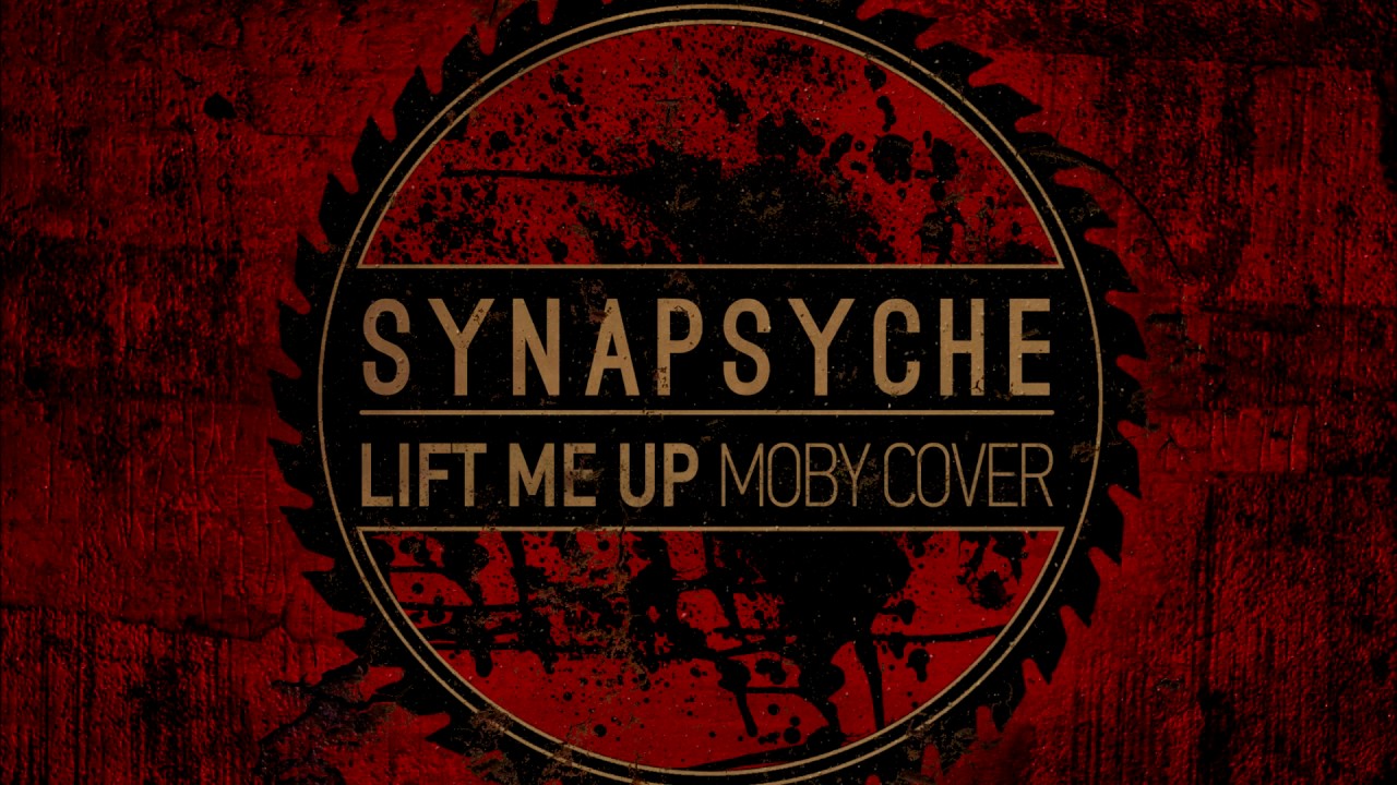 moby-lift-me-up-cover-by-synapsyche-youtube