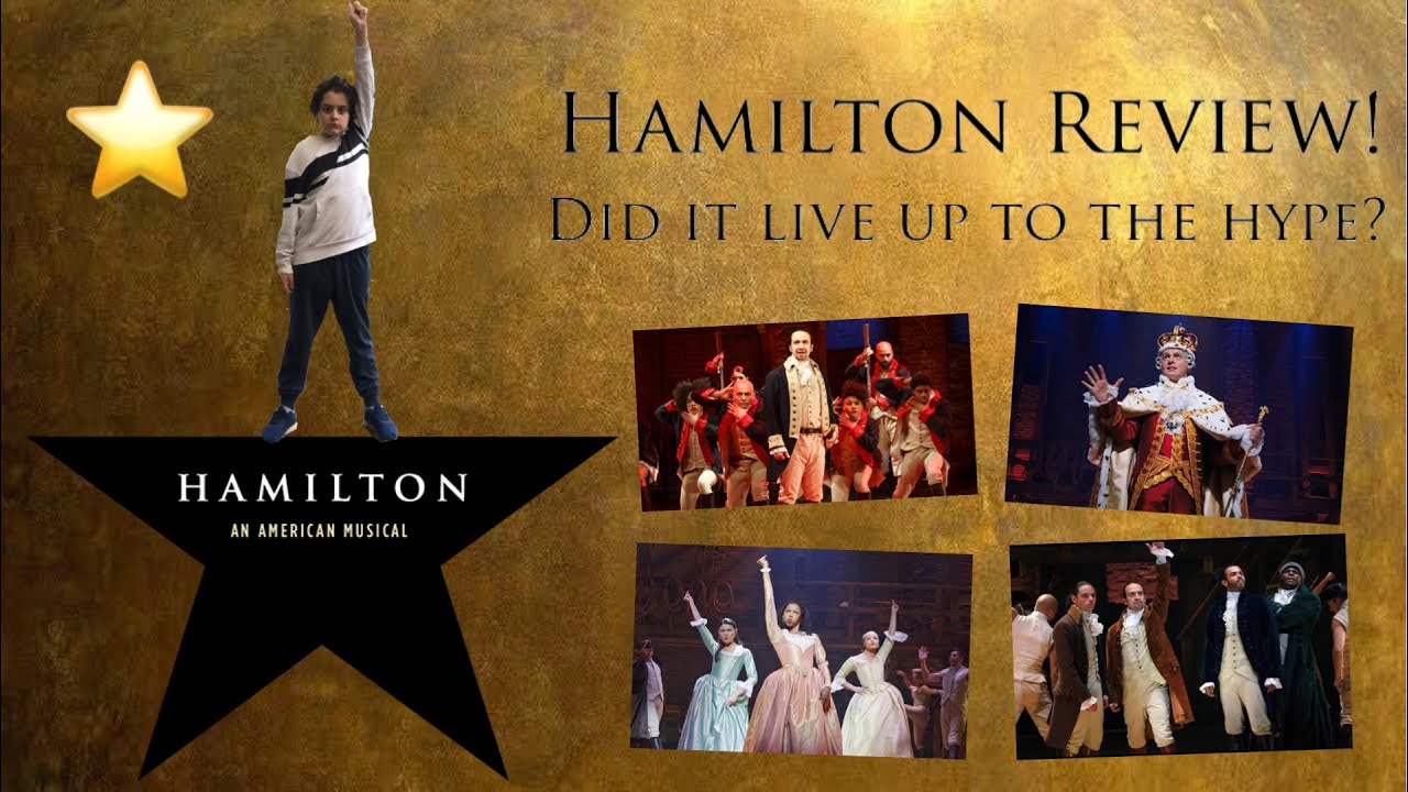 Hamilton Review! - Does it Live Up to the Hype? - YouTube