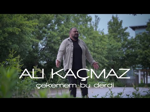 Ali Kaçmaz - Çekemem Bu Derdi 