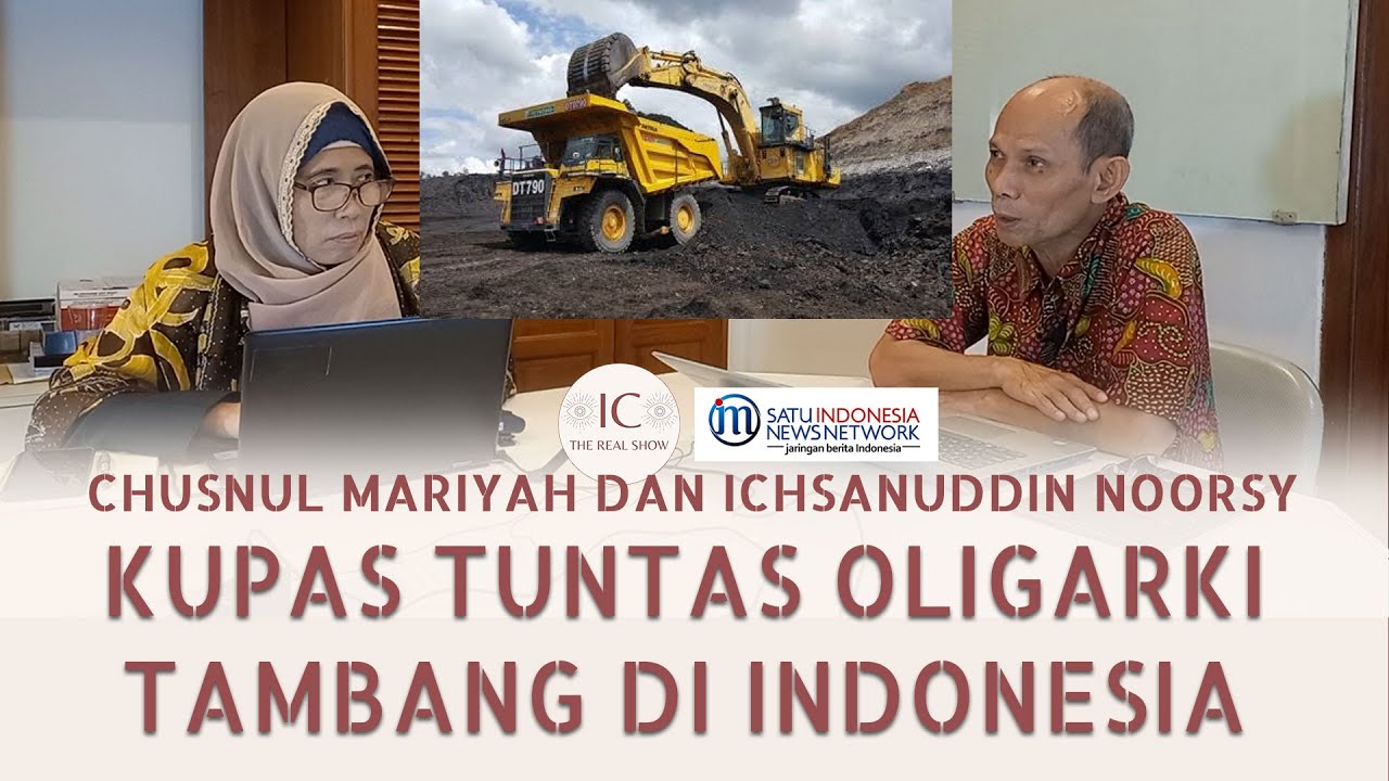 KUPAS TUNTAS OLIGARKI TAMBANG DI INDONESIA - ICHSANUDDIN NORRSY DAN ...