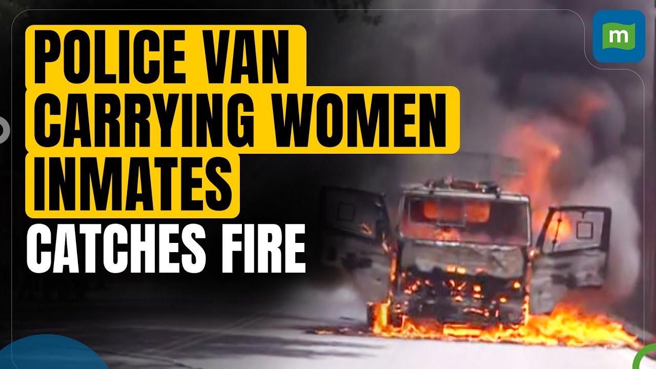 Police Van Carrying Women Jail Inmates And Police Staff Caught Fire In ...