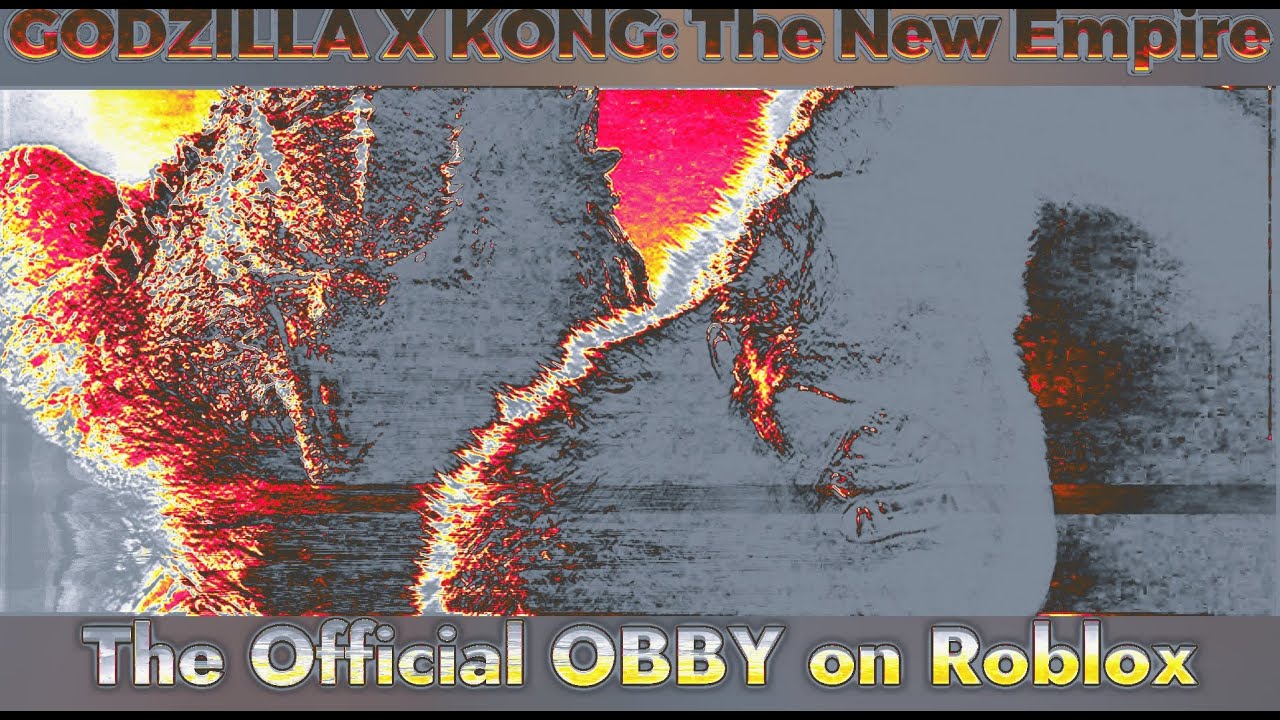 GODZILLA X KONG: THE NEW EMPIRE - The Official OBBY on Roblox (8 mins ...
