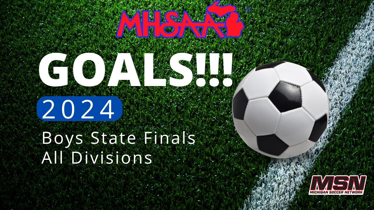 ALL GOALS...ALL DIVISIONS: MHSAA 2024 Boys State Soccer Finals - YouTube