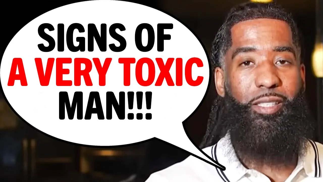 He's A TOXIC & MANIPULATIVE Man When You See THESE Signs - YouTube
