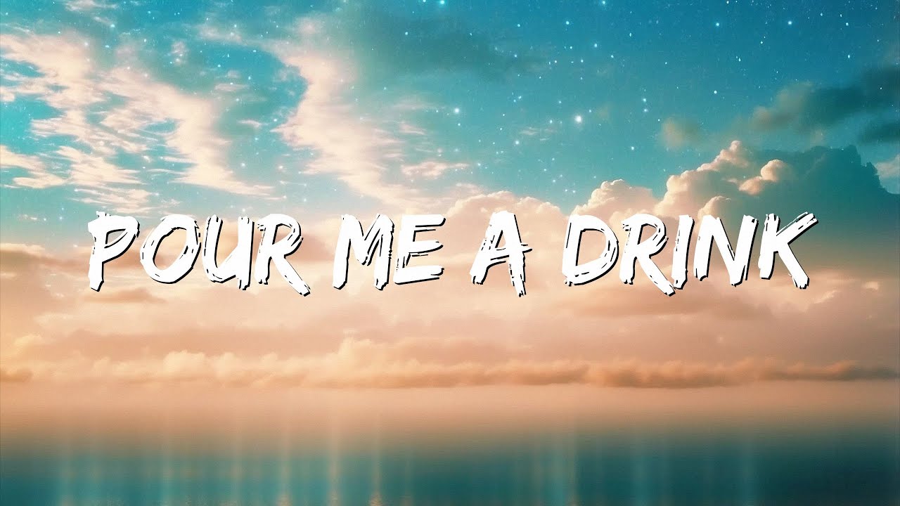 Post Malone feat. Blake Shelton - Pour Me A Drink ( Lyrics ) - YouTube