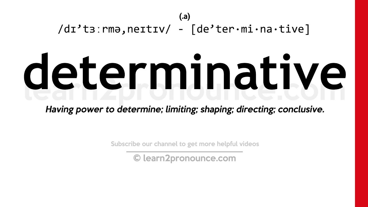 Pronunciation of Determinative | Definition of Determinative - YouTube