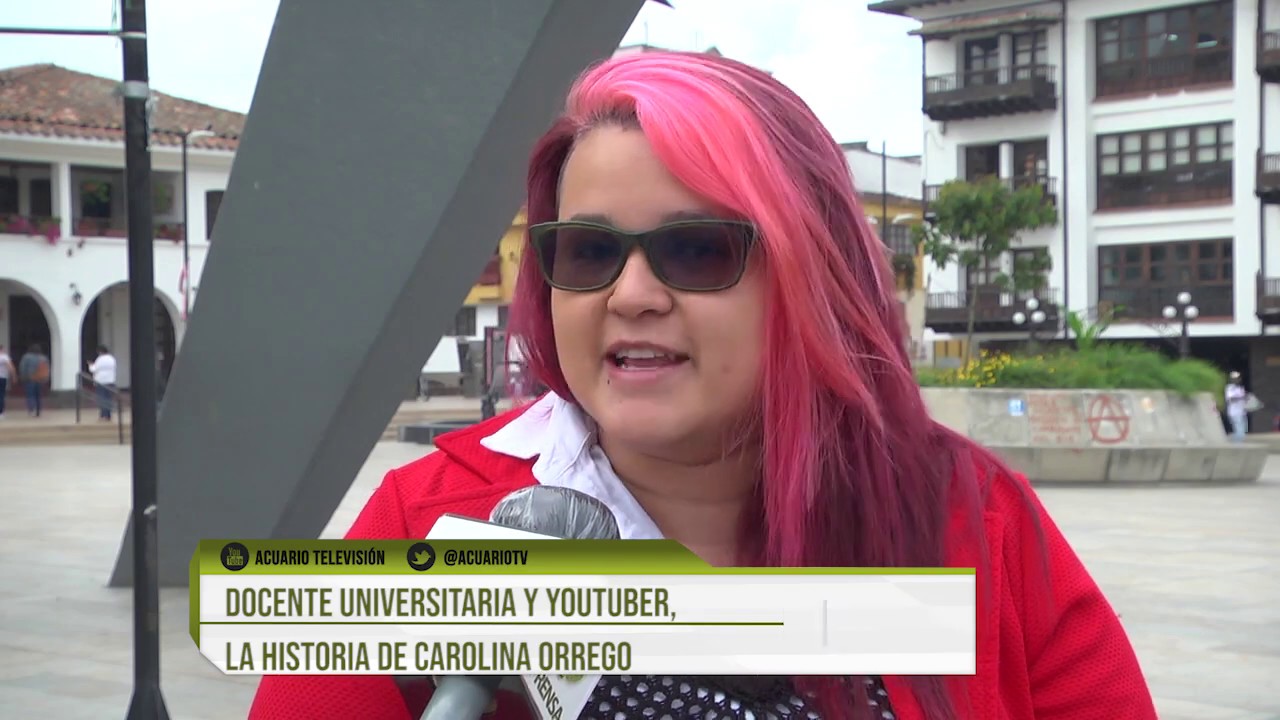 Docente universitaria y youtuber, la historia de Carolina Orrego - YouTube