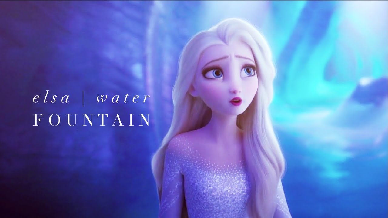Elsa | Water Fountain (Frozen) [AMV] - YouTube