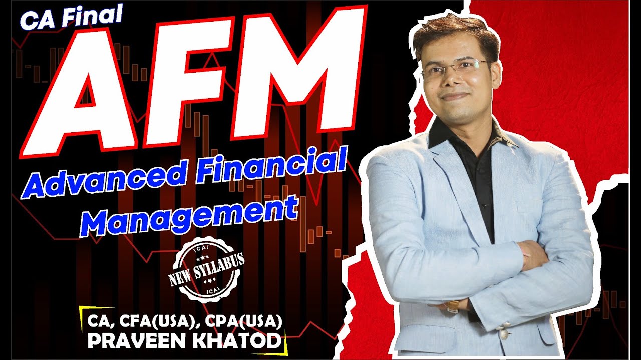 AFM Regular Batch 2024 Demo | Lecture 1 | CA Final Advanced Financial Management Demo - YouTube