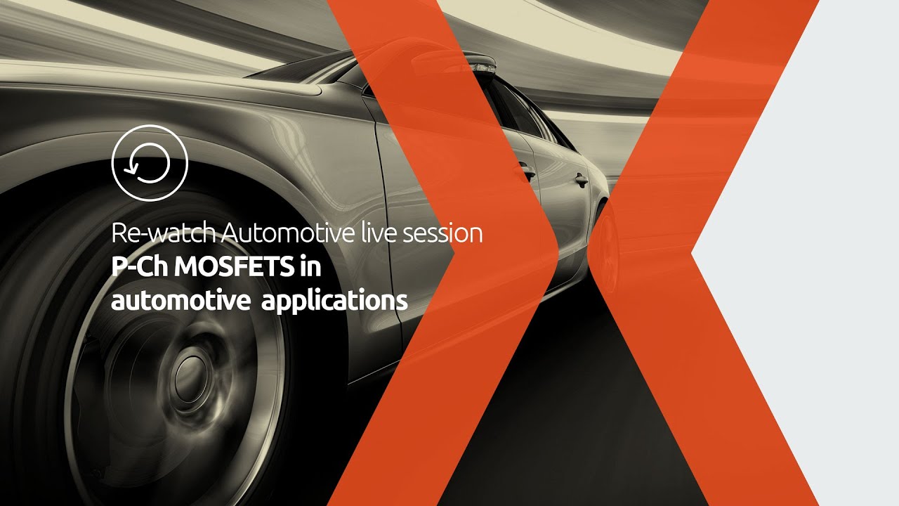 P-Channel LFPAK56 (Power-SO8) MOSFETs in automotive applications - YouTube