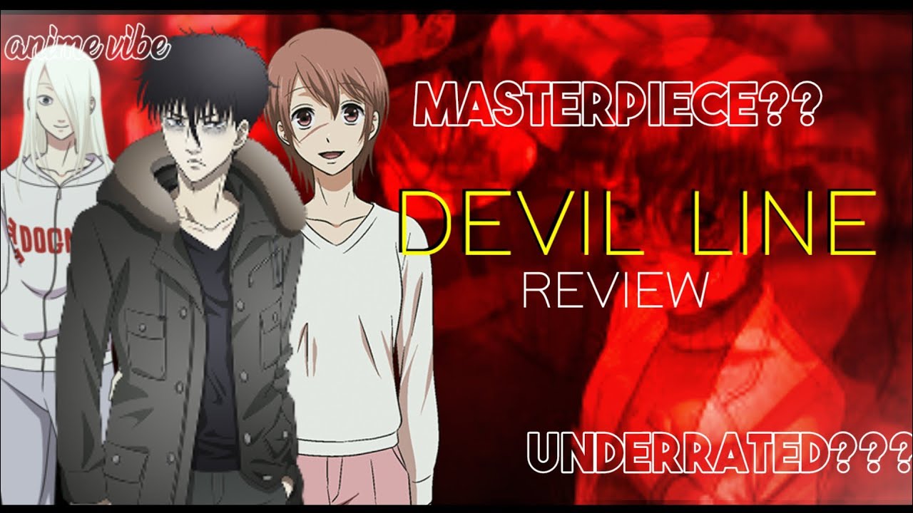 DEVIL LINE REVIEW.. MASTERPIECE ANIME??? UNDERRATED ANIME??? || ANIME ...