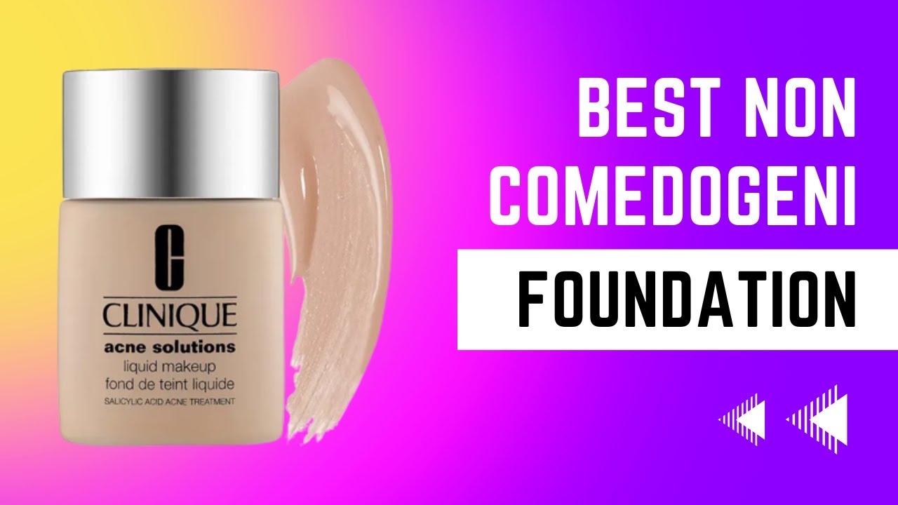 Best Non Comedogenic Foundation Review - YouTube