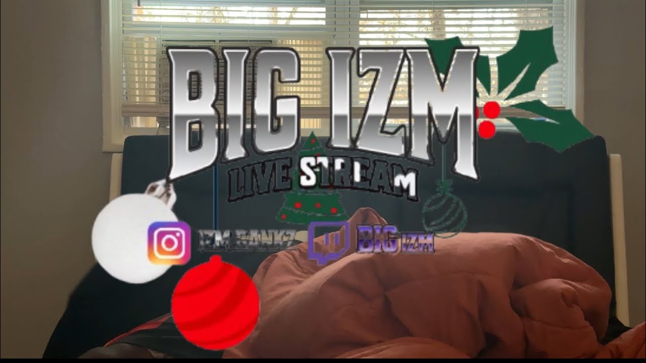 IzmLiveStream “10 Day’s Till Christmas Stream” December 15th 6PM EST ...