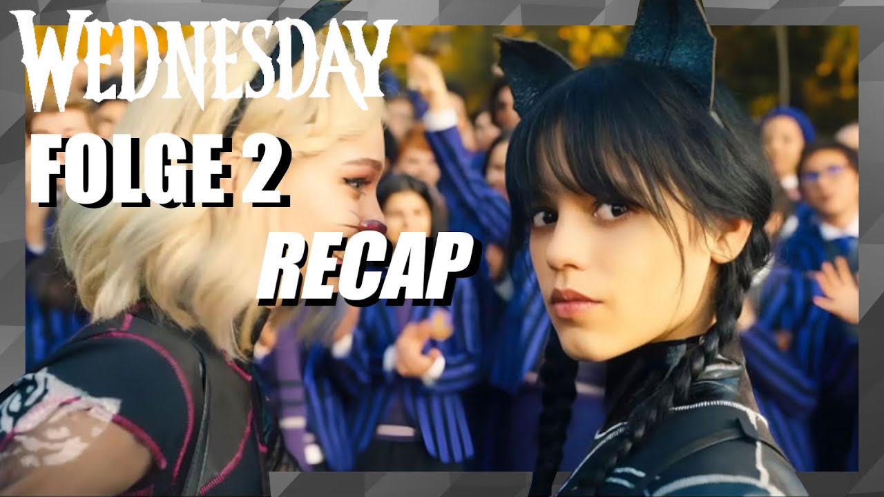 Wednesday Folge 2 Recap I So geht es weiter! (Deutsch/German) - YouTube