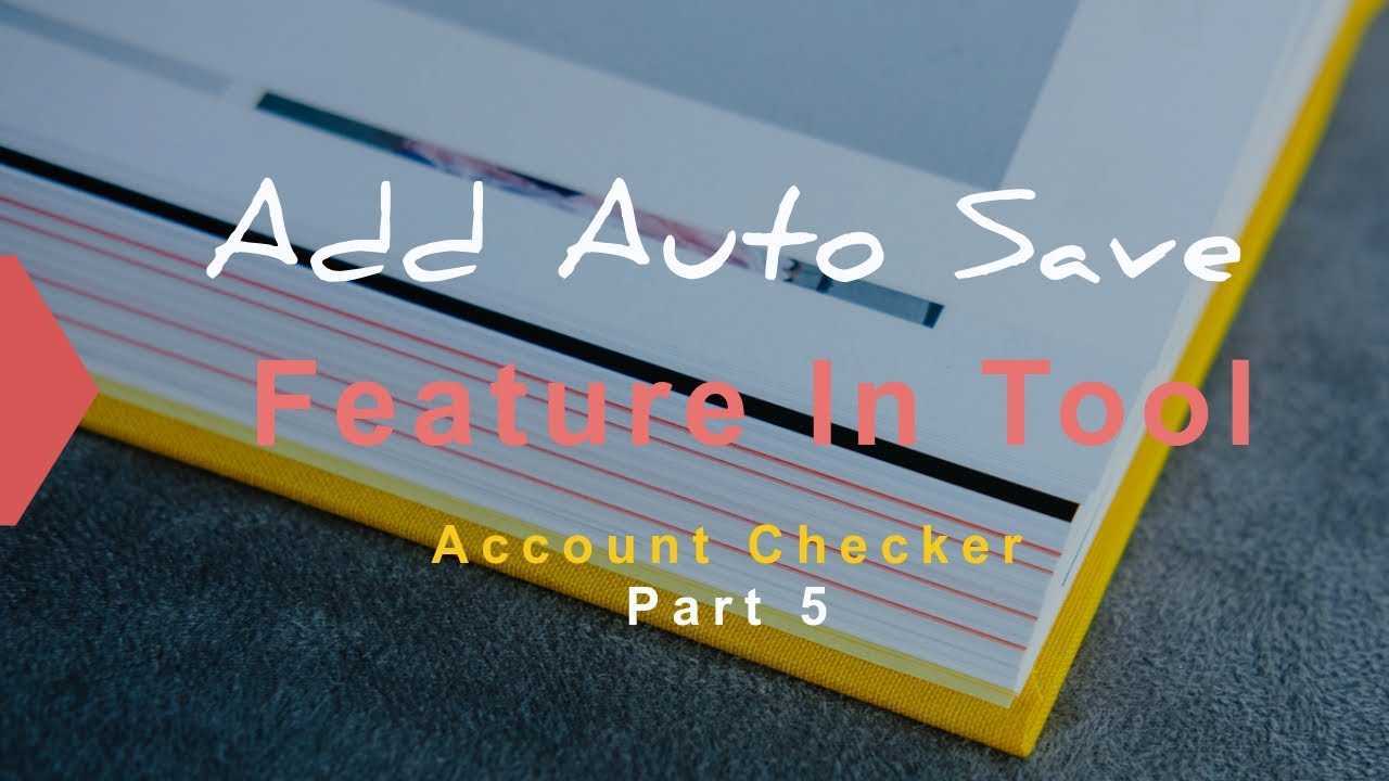 How To Add Auto Save Feature In Your Tool VB.NET(Account Checker Series ...