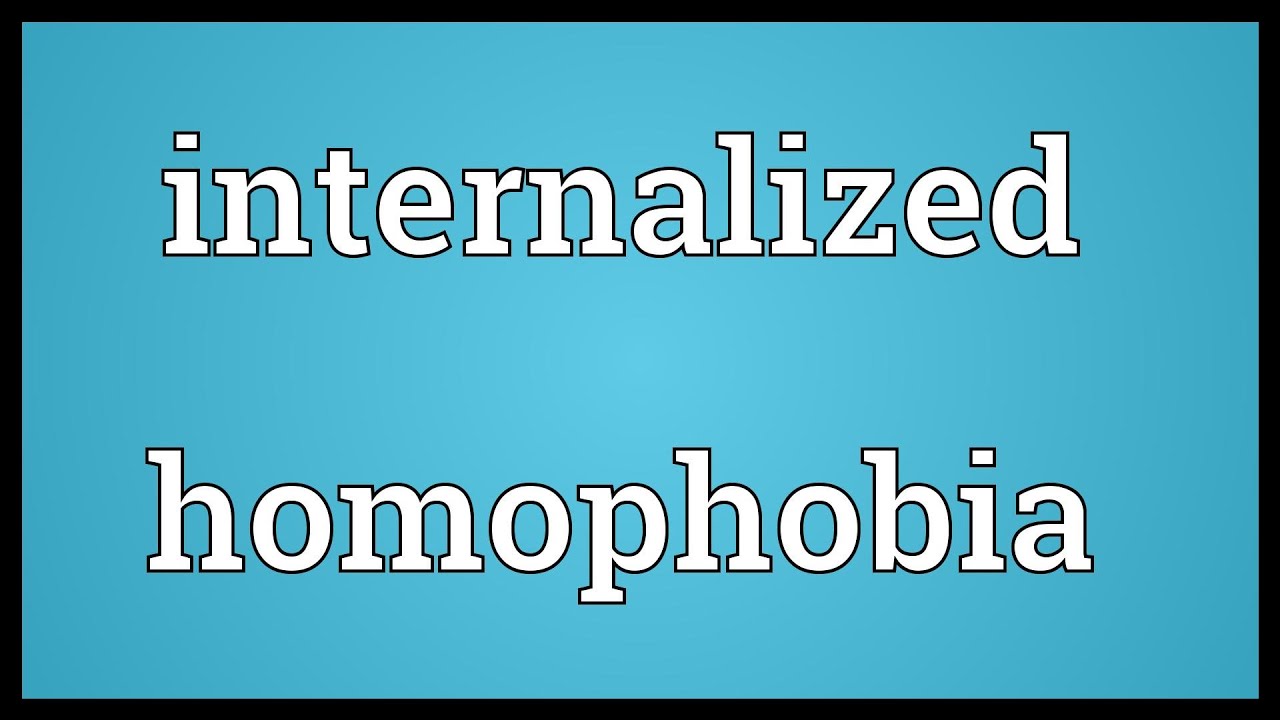 Internalized homophobia Meaning - YouTube