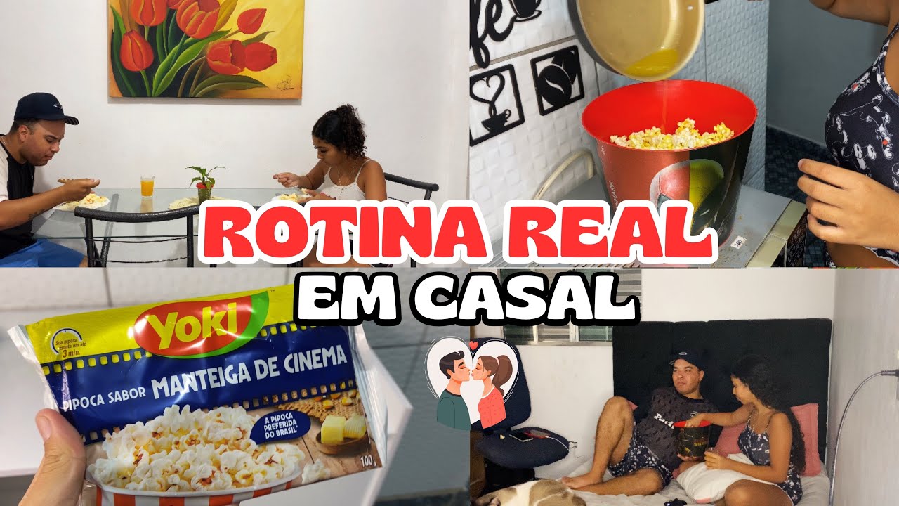 ROTINA REAL DO CASAL + Pipoca e Netflix 🍿👩🏽‍ ️‍👨🏻 - YouTube