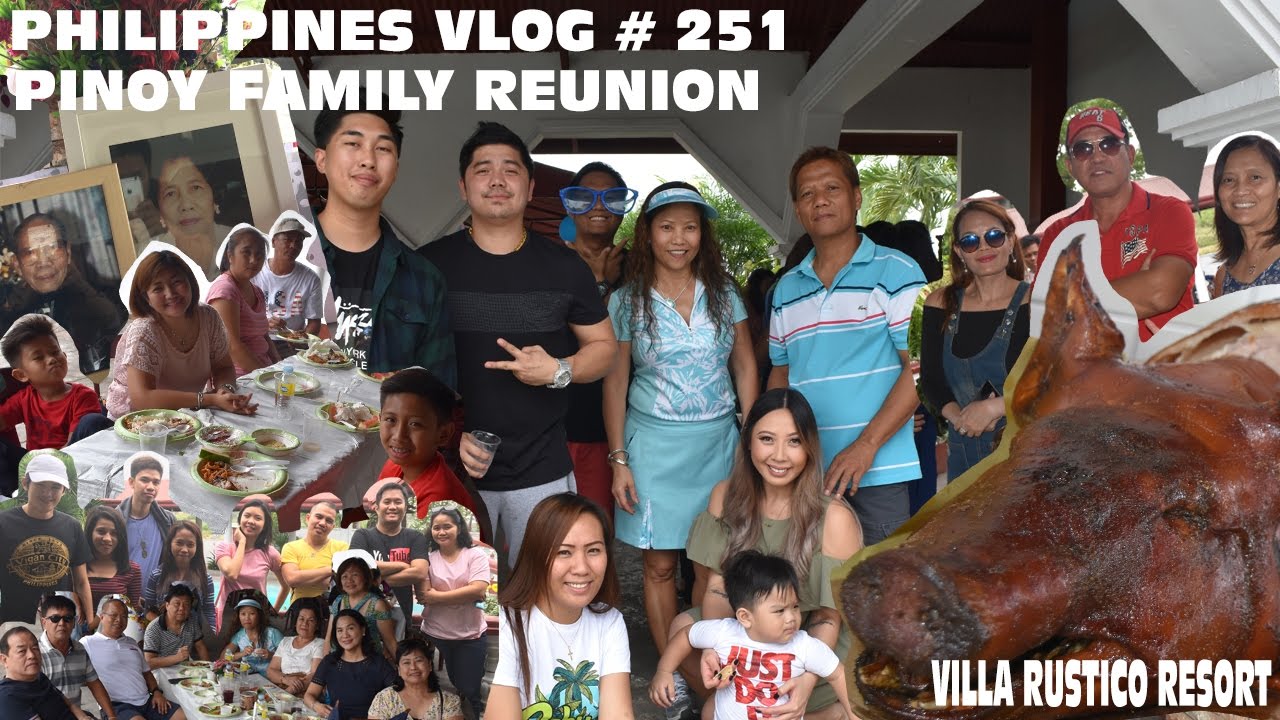 Pinoy Family Reunion ( Villa Rustico Resort ) | Philippines Vlog # 251 ...