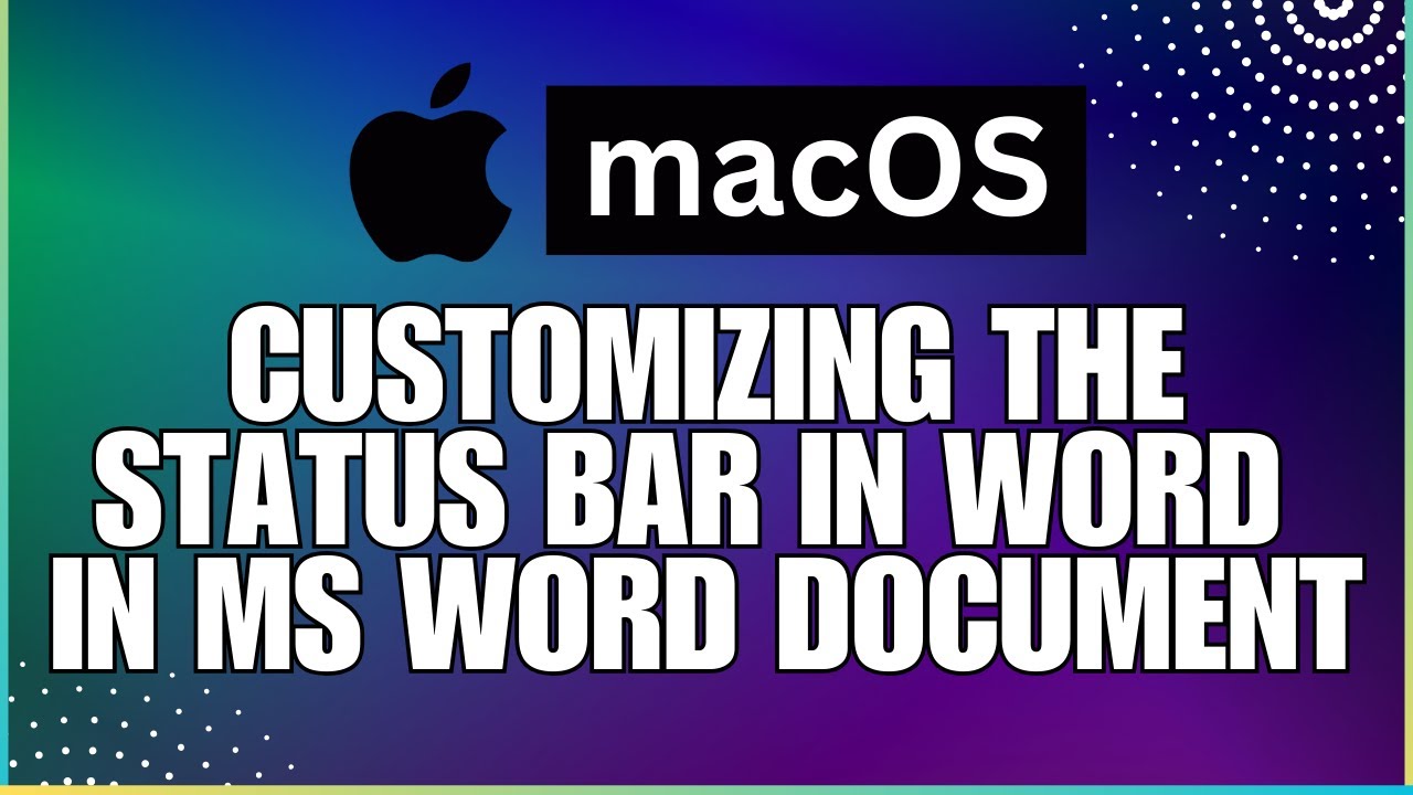 How To Customize the Status Bar In a Microsoft Word Document-For MAC ...