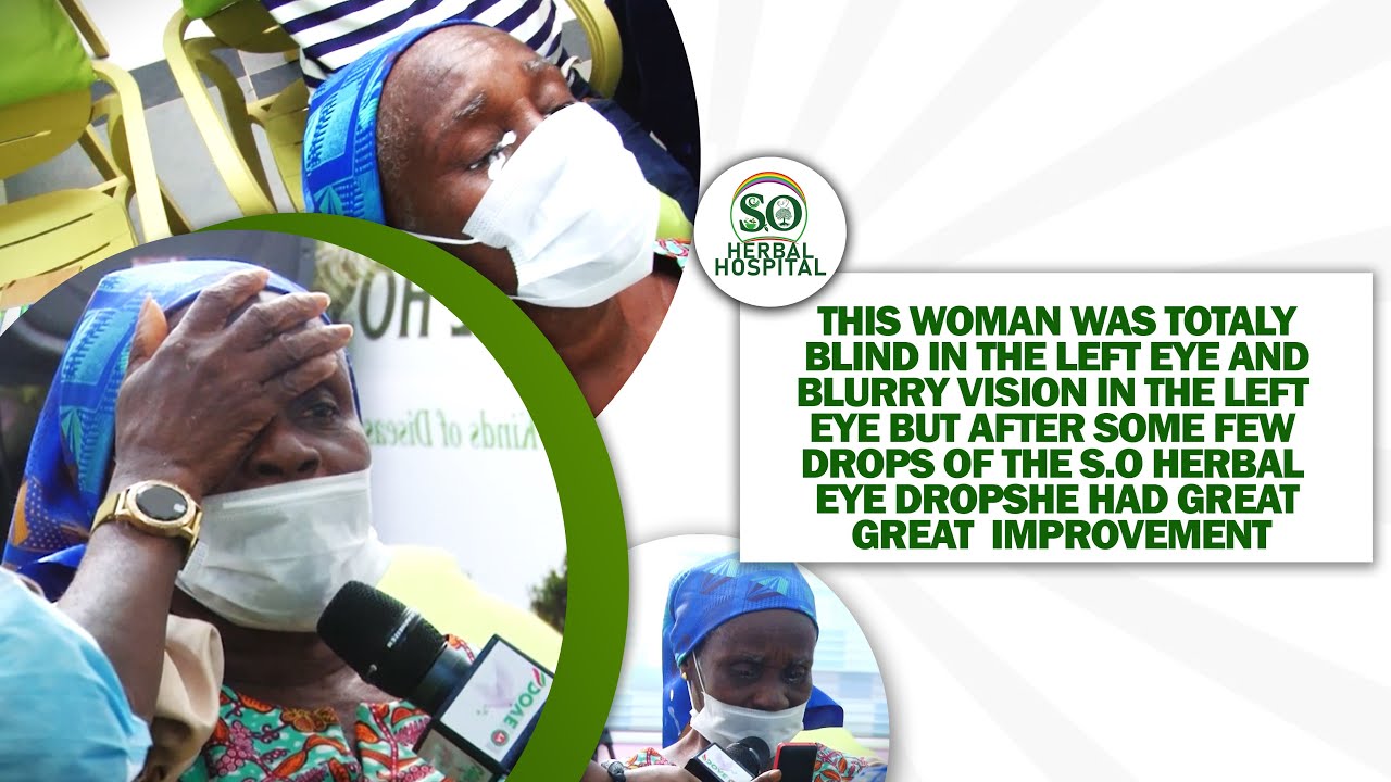 TOTAL BLINDNESS CURED AFTER VISITING S.O HERBAL HOSPITAL - YouTube