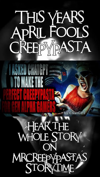 April Fools Crappy Pasta #scary #creepypasta #paranormal # ...