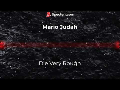 Mario Judah - "Die Very Rough" - YouTube