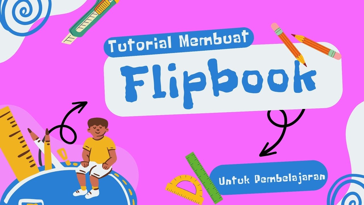 Tutorial Membuat Flipbook untuk Media Pembelajaran - YouTube