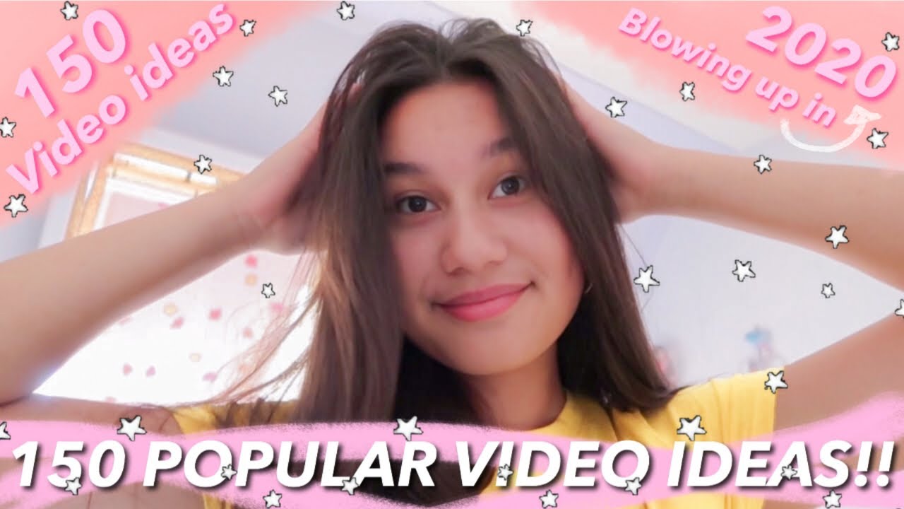 150 Popular VIDEO IDEAS that will BLOW UP IN 2020!!!🌸// 150 video ideas ...