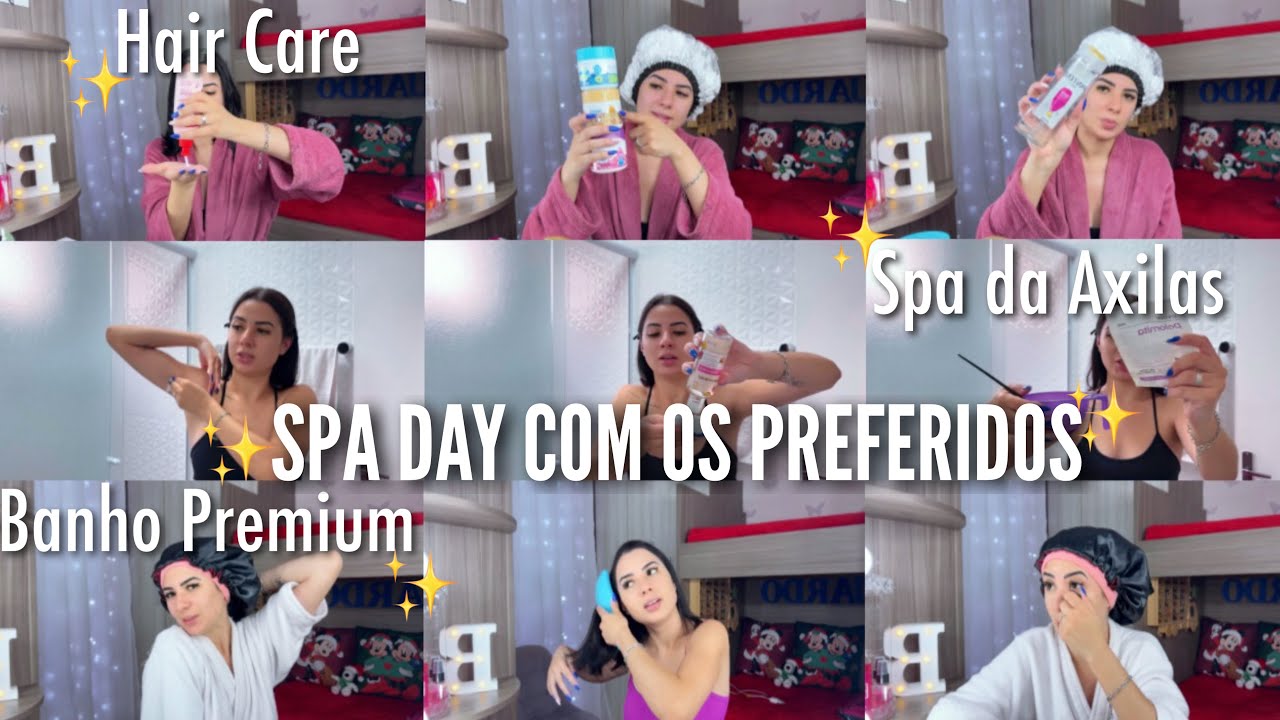 SPA DAY AUTOCUIDADO hair care, spa das axilas, skin care & banho ...