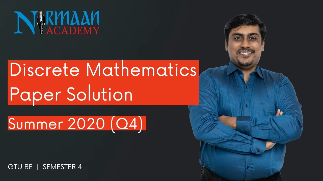 GTU Paper Solution | Discrete Mathematics | BE Sem 4 | Summer 2020 Q4 ...