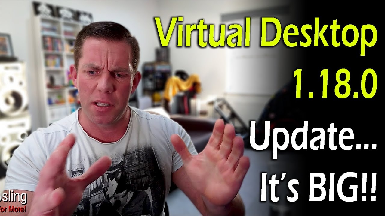Quest 2 BIG Virtual Desktop Update!! V1.18.0 - YouTube