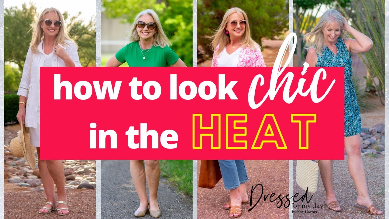 How to Look Chic in the Heat - YouTube