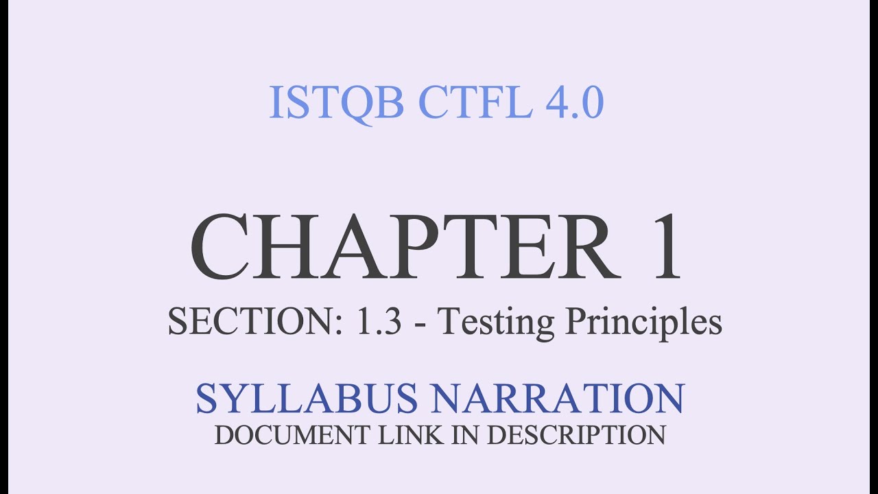 ISTQB CTFL 4.0 - SYLLABUS NARRATION - 1.3 - Testing Principles - YouTube