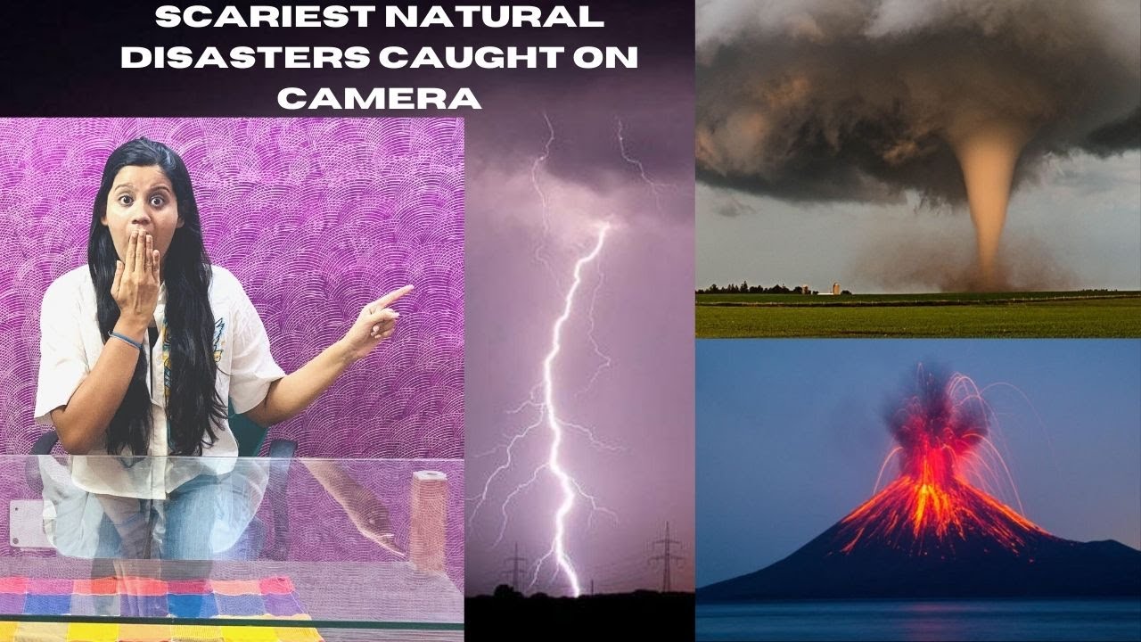 Tornadoes, Volcanoes & More: Scariest Natural Disasters Ever Caught on ...